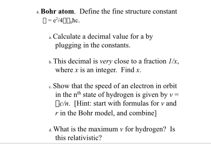 Solved 4. Bohr atom. Define the fine structure constant | Chegg.com