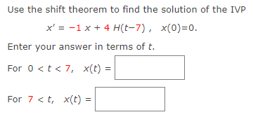 Solved Use the shift theorem to find the solution of the IVP | Chegg.com