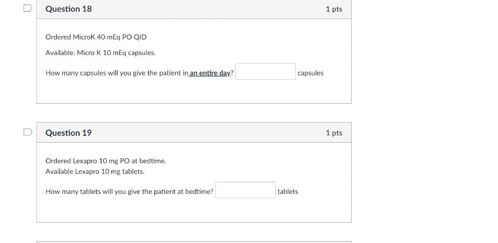 Solved Question 18 1 pts Ordered Microk 40 mEq PO QID | Chegg.com