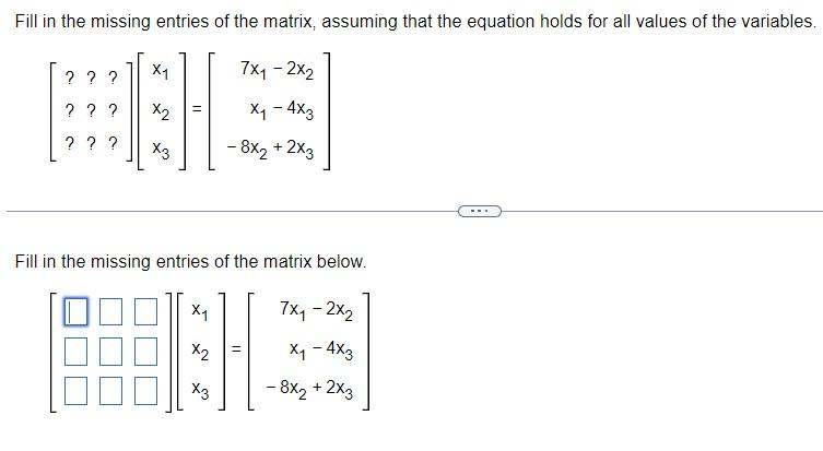 Solved Fill in the missing entries of the matrix, assuming | Chegg.com