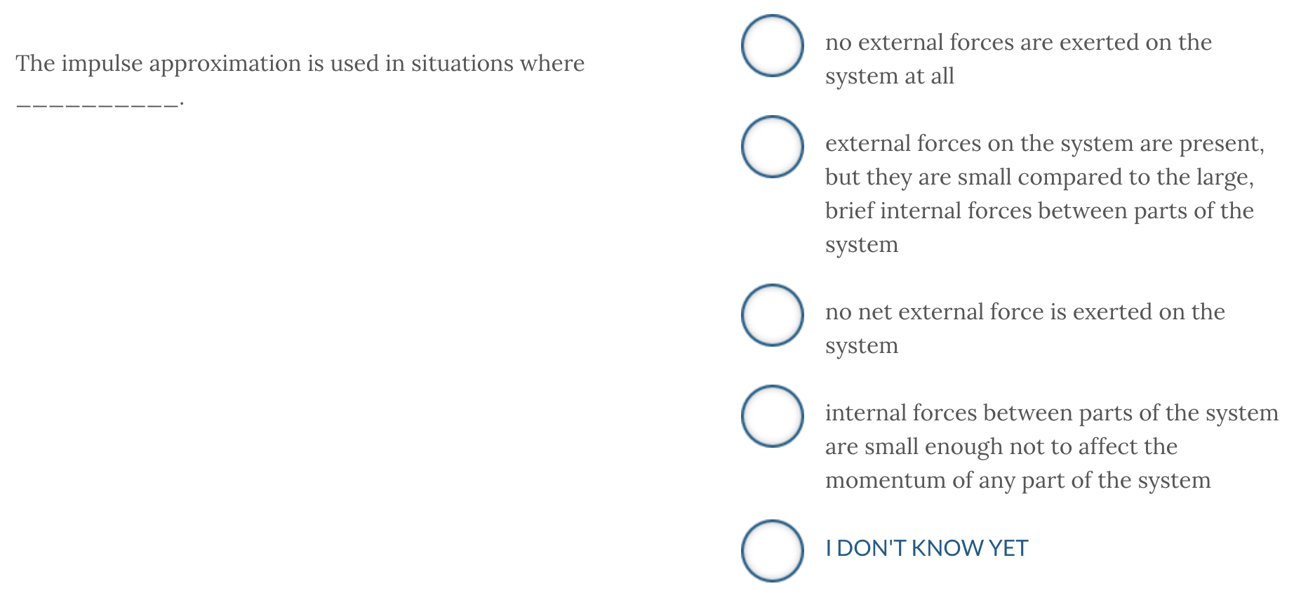 Solved The impulse approximation is used in situations | Chegg.com