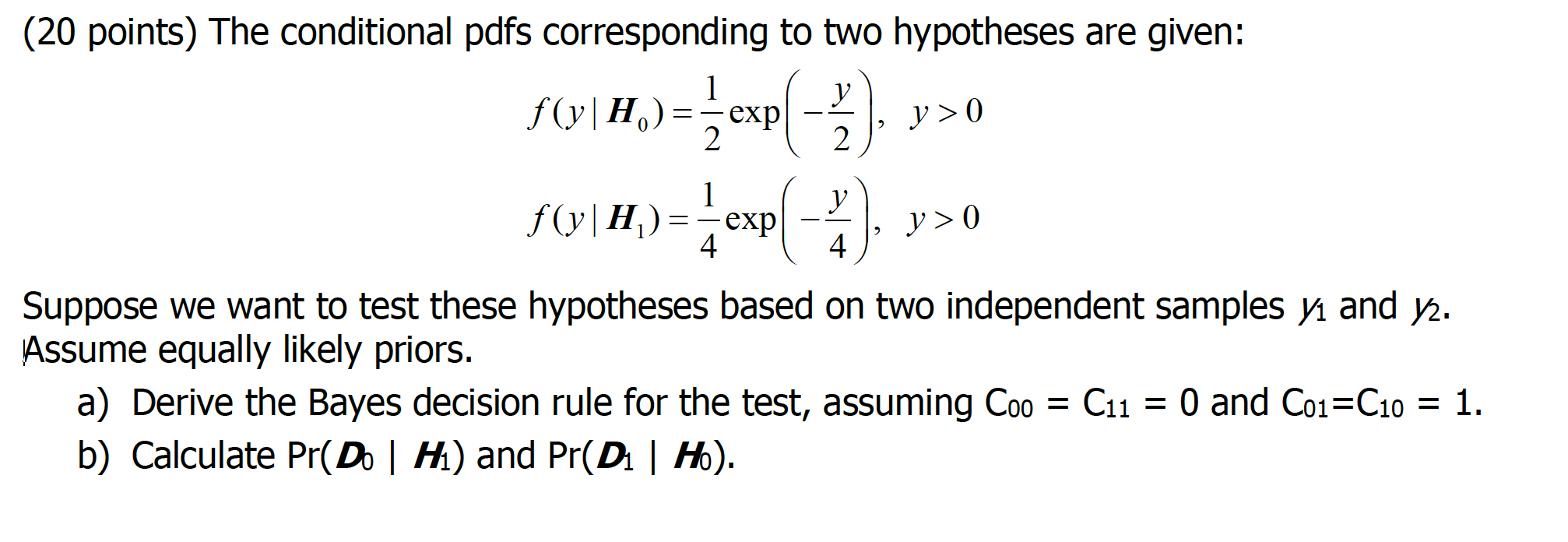 Solved (20 ﻿points) ﻿The conditional pdfs corresponding to | Chegg.com
