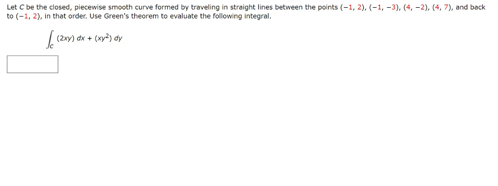 Solved Let C be the closed, piecewise smooth curve formed by | Chegg.com