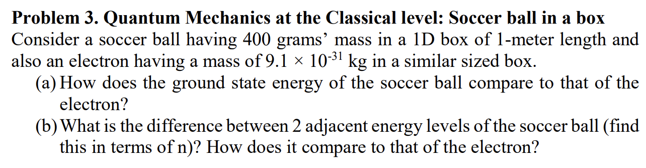 Solved Problem 3. Quantum Mechanics at the Classical level: | Chegg.com