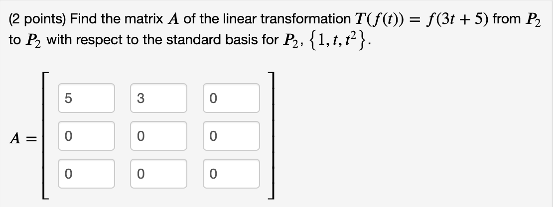 Solved Find the matrix 𝐴 of the linear transformation | Chegg.com