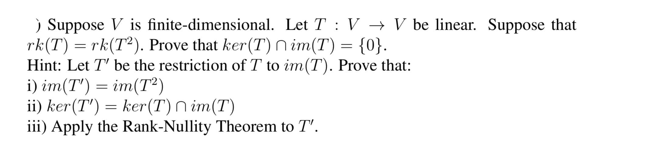 Solved ) Suppose V is finite-dimensional. Let T :V + V be | Chegg.com