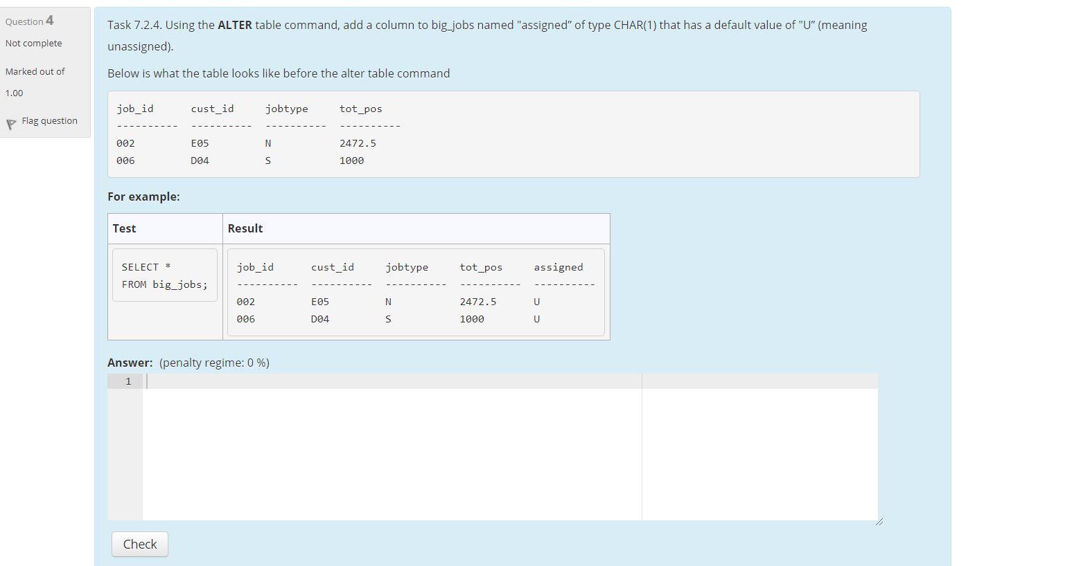 Solved Question 4 Task 7.2.4. Using the ALTER table command, | Chegg.com