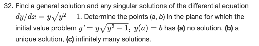 Solved 32. Find a general solution and any singular | Chegg.com