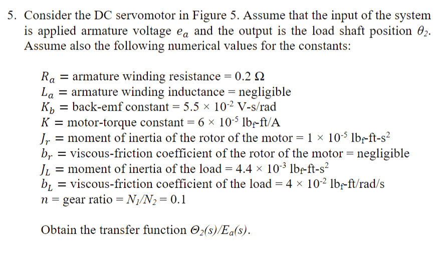 Solved 5. Consider The Dc Servomotor In Figure 5. Assume 