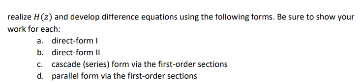 Solved Given the second-order IIR filter H(2) = 1-0.9z-1 | Chegg.com