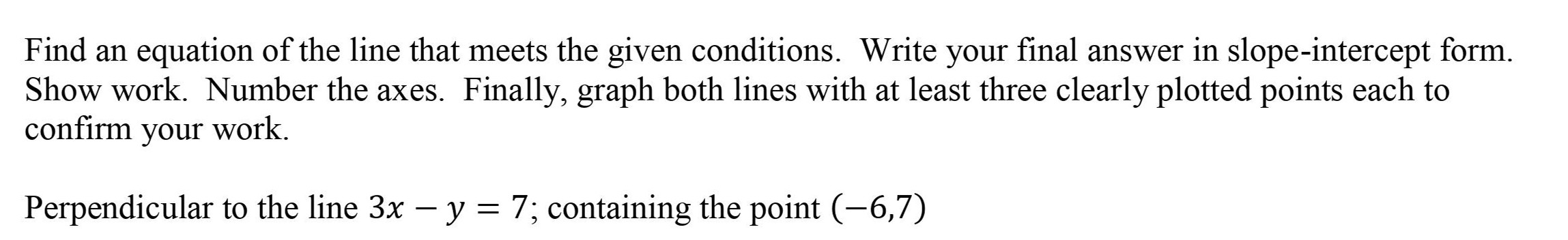 Solved Find an equation of the line that meets the given | Chegg.com