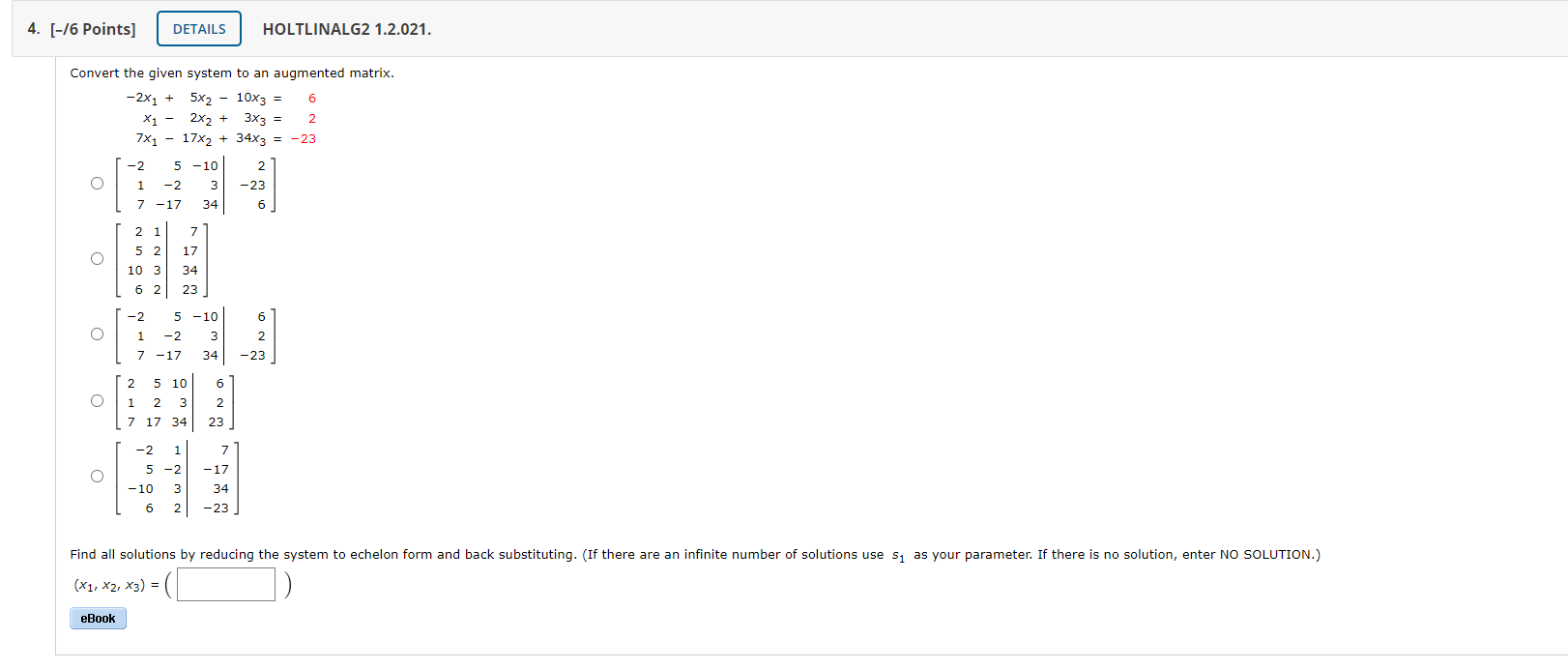 Solved 4. [-16 Points] DETAILS HOLTLINALG2 1.2.021. Convert | Chegg.com