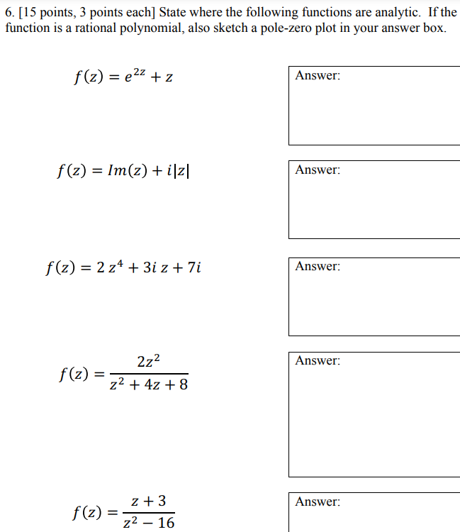 Solved 6. [15 points, 3 points each] State where the | Chegg.com