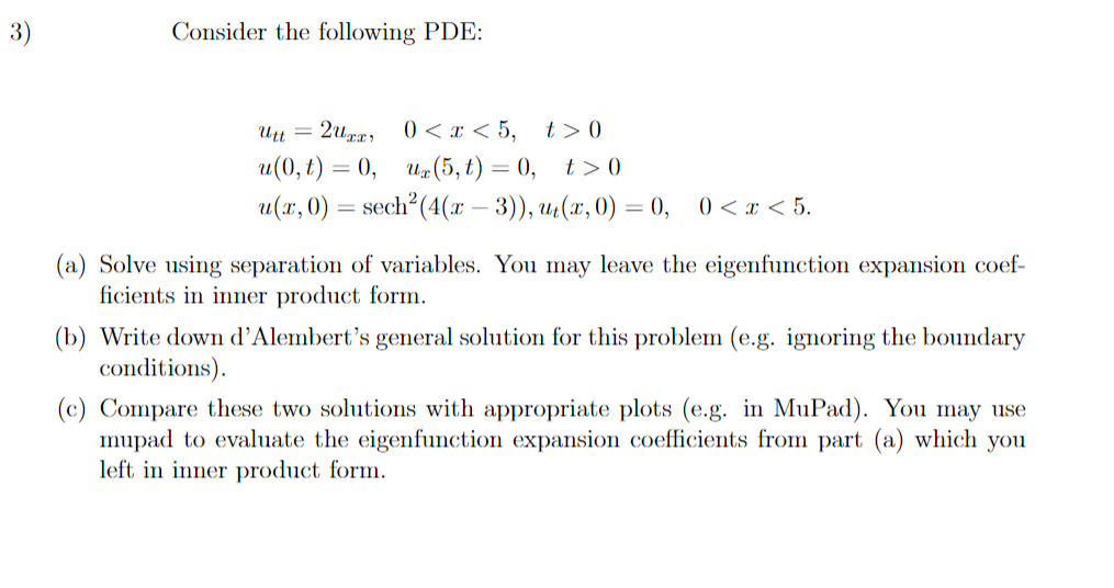 Solved 3) Consider the following PDE: Utt = 2uxx, 0