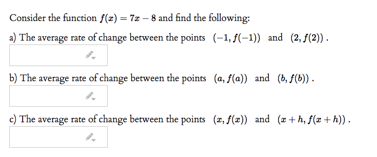 Solved Consider the function f(x) = 7x - 8 and find the | Chegg.com