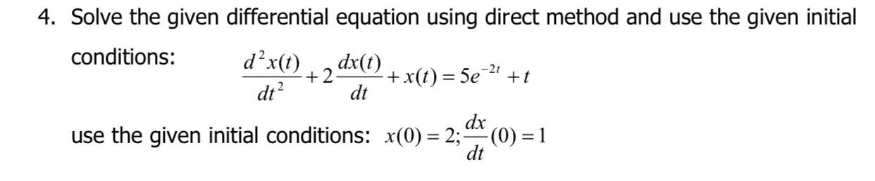 Solved 4. Solve the given differential equation using direct | Chegg.com