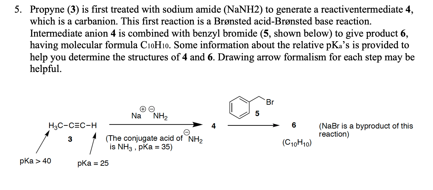Solved 5. Propyne (3) is first treated with sodium amide | Chegg.com
