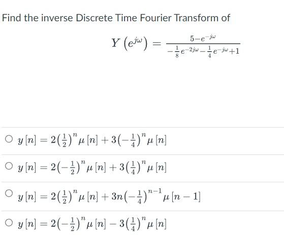 Solved Find the inverse Discrete Time Fourier Transform of | Chegg.com