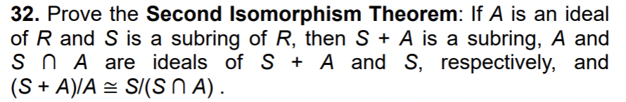 Solved 32. Prove the Second Isomorphism Theorem: If A is an | Chegg.com