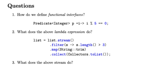 Solved Questions 1. How do we define functional interfaces? | Chegg.com