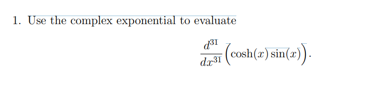 Solved 1. Use the complex exponential to evaluate | Chegg.com
