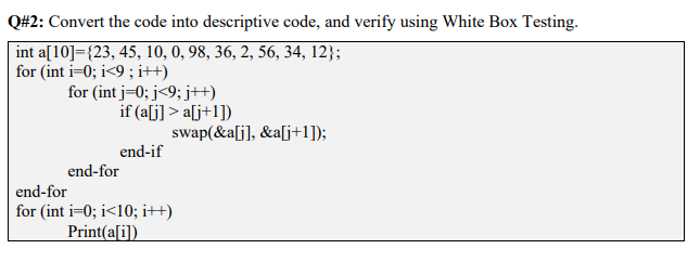 Q#2: Convert the code into descriptive code, and | Chegg.com