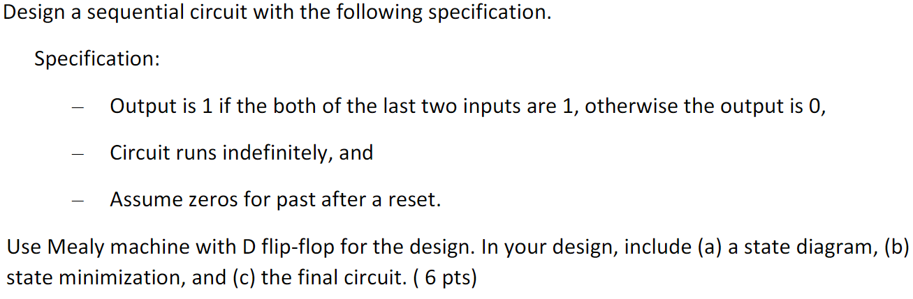 Solved Design a sequential circuit with the following | Chegg.com