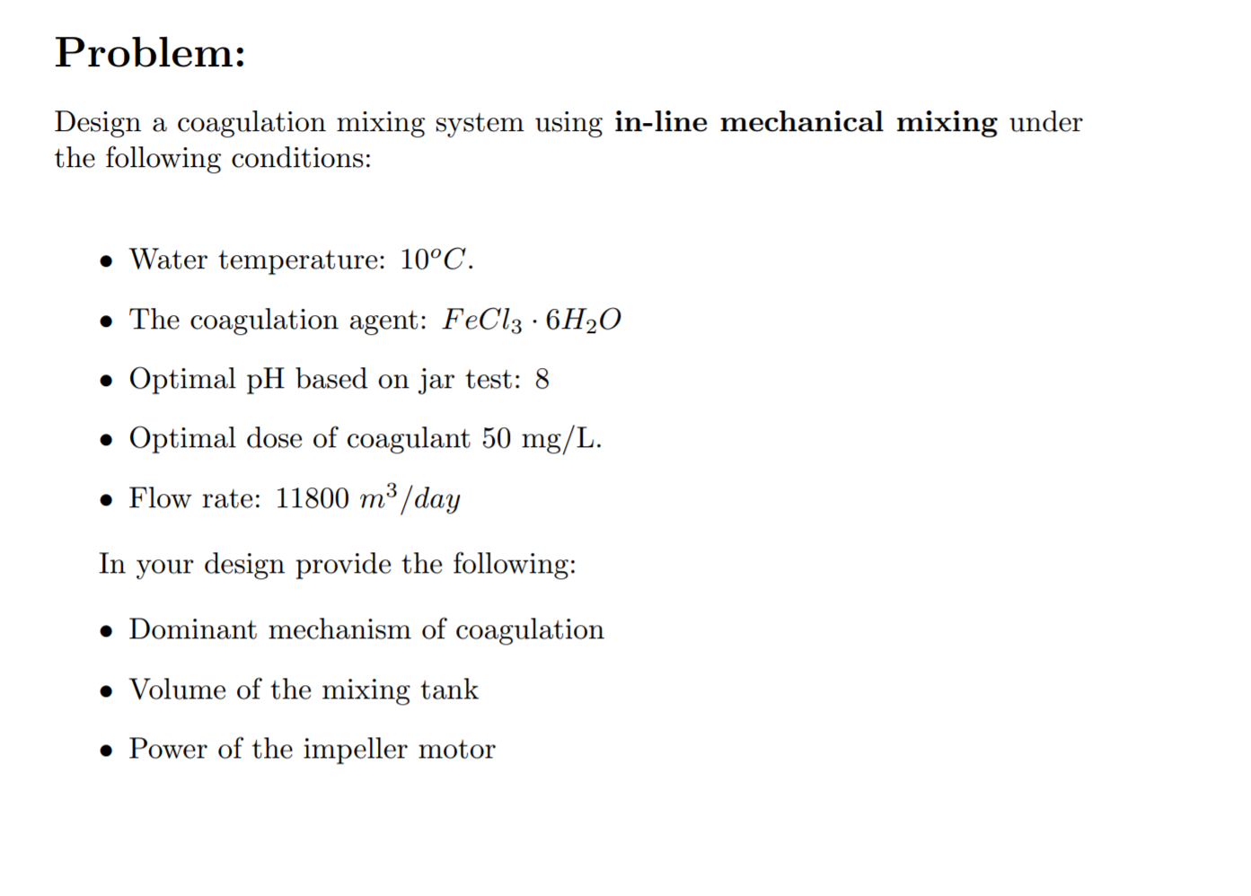 Problem: Design a coagulation mixing system using | Chegg.com