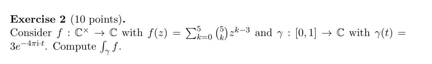 Solved Exercise 2 (10 points). Consider f:C×→C with | Chegg.com