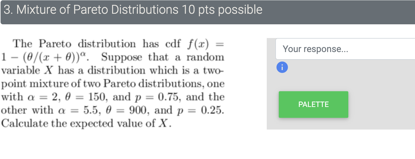 Solved 3. Mixture of Pareto Distributions 10 pts possible | Chegg.com