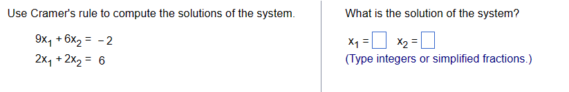 Solved Use Cramer's rule to compute the solutions of the | Chegg.com