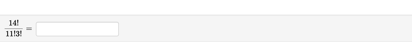 Solved 11!3!14!= | Chegg.com