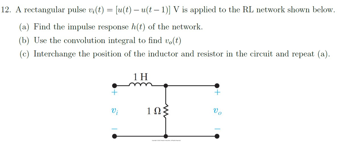 Solved 12. A rectangular pulse vi(t) = [u(t) – u(t – 1)] V | Chegg.com