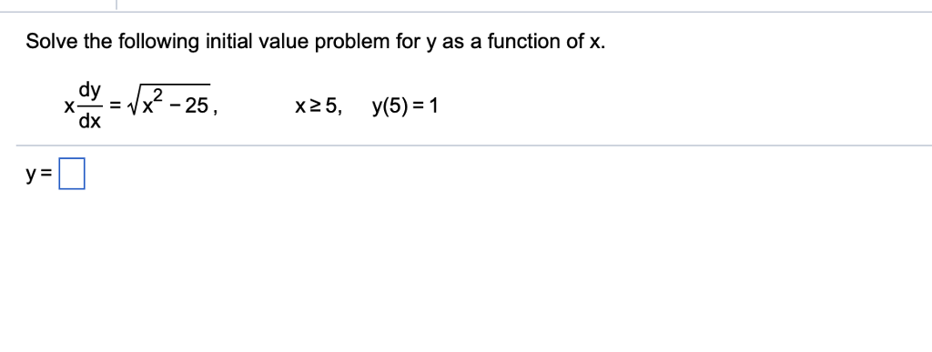 Solved Solve the following initial value problem for y as a | Chegg.com