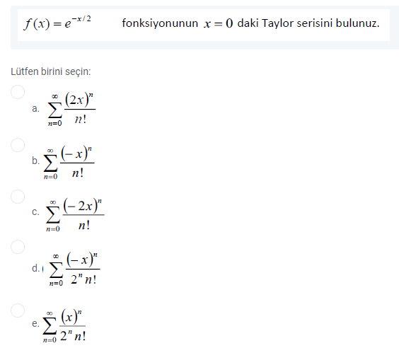 Solved f(x)=e−x/2 fonksiyonunun x=0 daki Taylor serisini | Chegg.com