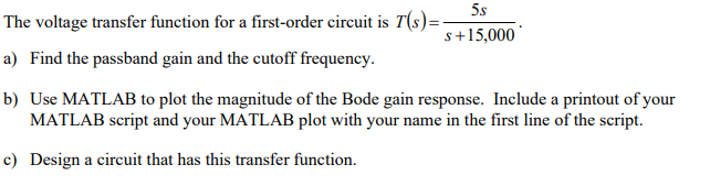 Solved The voltage transfer function for a first-order | Chegg.com