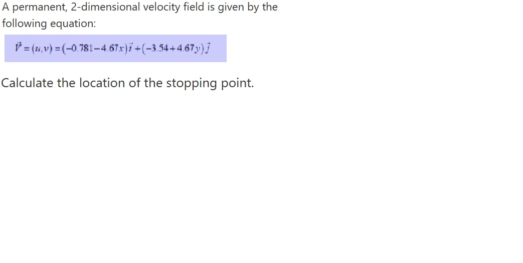 Solved A permanent, 2-dimensional velocity field is given by | Chegg.com