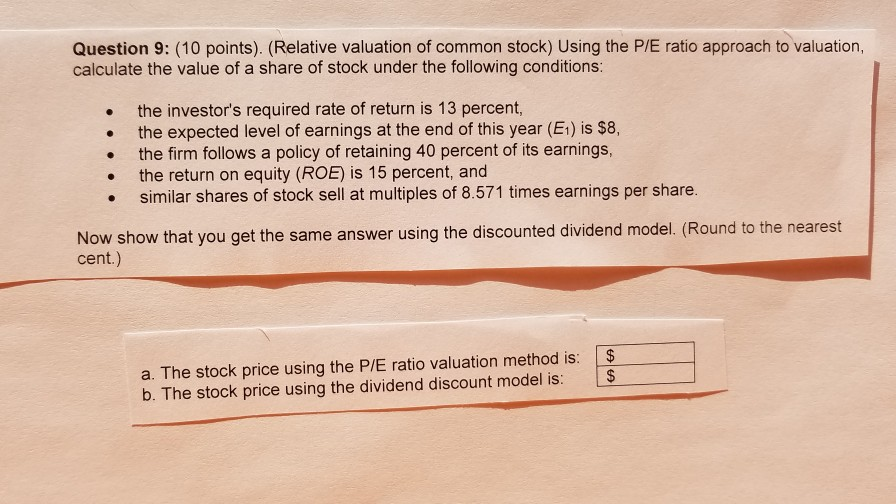 Solved Question 9: (10 points). (Relative valuation of | Chegg.com