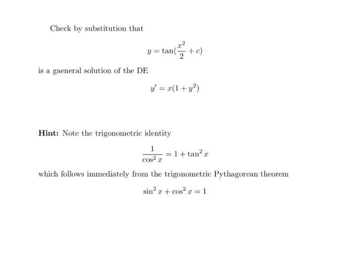 Solved Check by substitution that tan+c is a gaeneral | Chegg.com