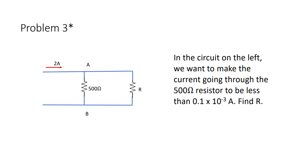 Solved Problem 3* 2A A In the circuit on the left, we want | Chegg.com