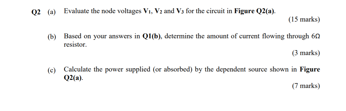 Solved Q2 (a) Evaluate the node voltages V1, V2 and V3 for | Chegg.com