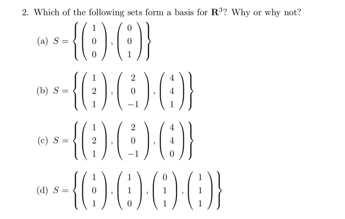 Solved 2. Which of the following sets form a basis for R3? | Chegg.com