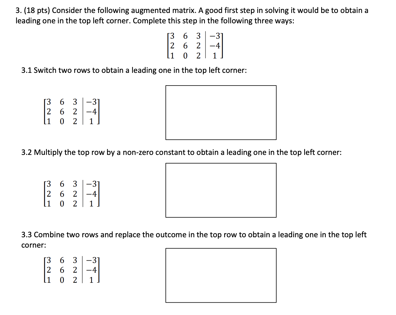 Solved 3. (18 pts) Consider the following augmented matrix. | Chegg.com