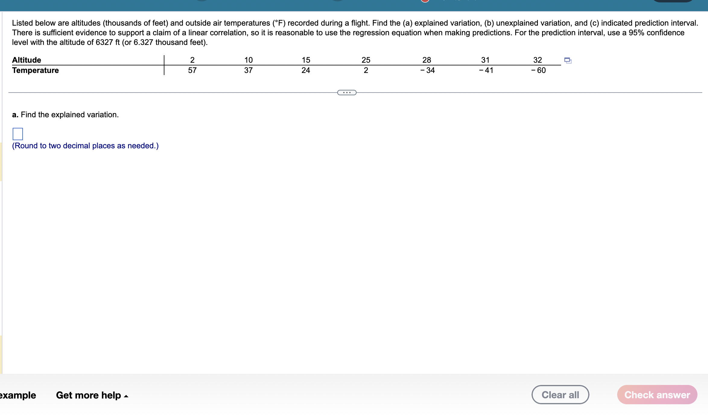 [Solved]: a. Find the explained varianceb. Find the unexplai