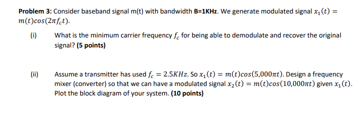 Solved Problem 3: Consider baseband signal m(t) with | Chegg.com