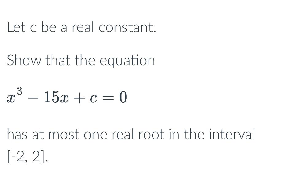 Solved Let c be a real constant. Show that the equation | Chegg.com