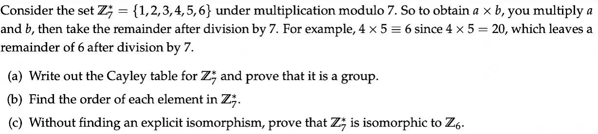 Solved Consider the set Z7∗={1,2,3,4,5,6} under | Chegg.com