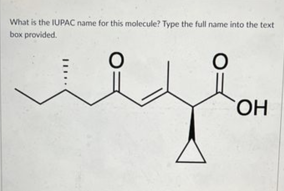Solved What is the full IUPAC name for this molecule? Type | Chegg.com