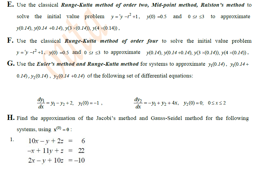 Solved E. Use the classical Runge-Kutta method of order two, | Chegg.com