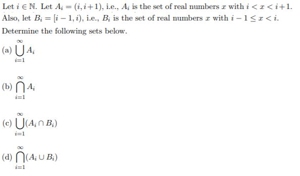 Solved Let i E N. Let A = (i,i+1), i.e., A is the set of | Chegg.com